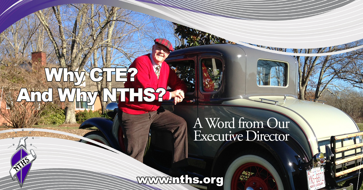 Why CTE? And Why NTHS? - NTHS