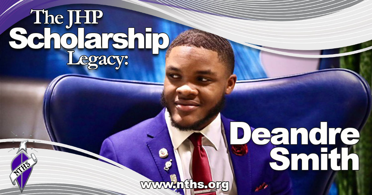The JHP Scholarship Legacy: Deandre Smith - NTHS